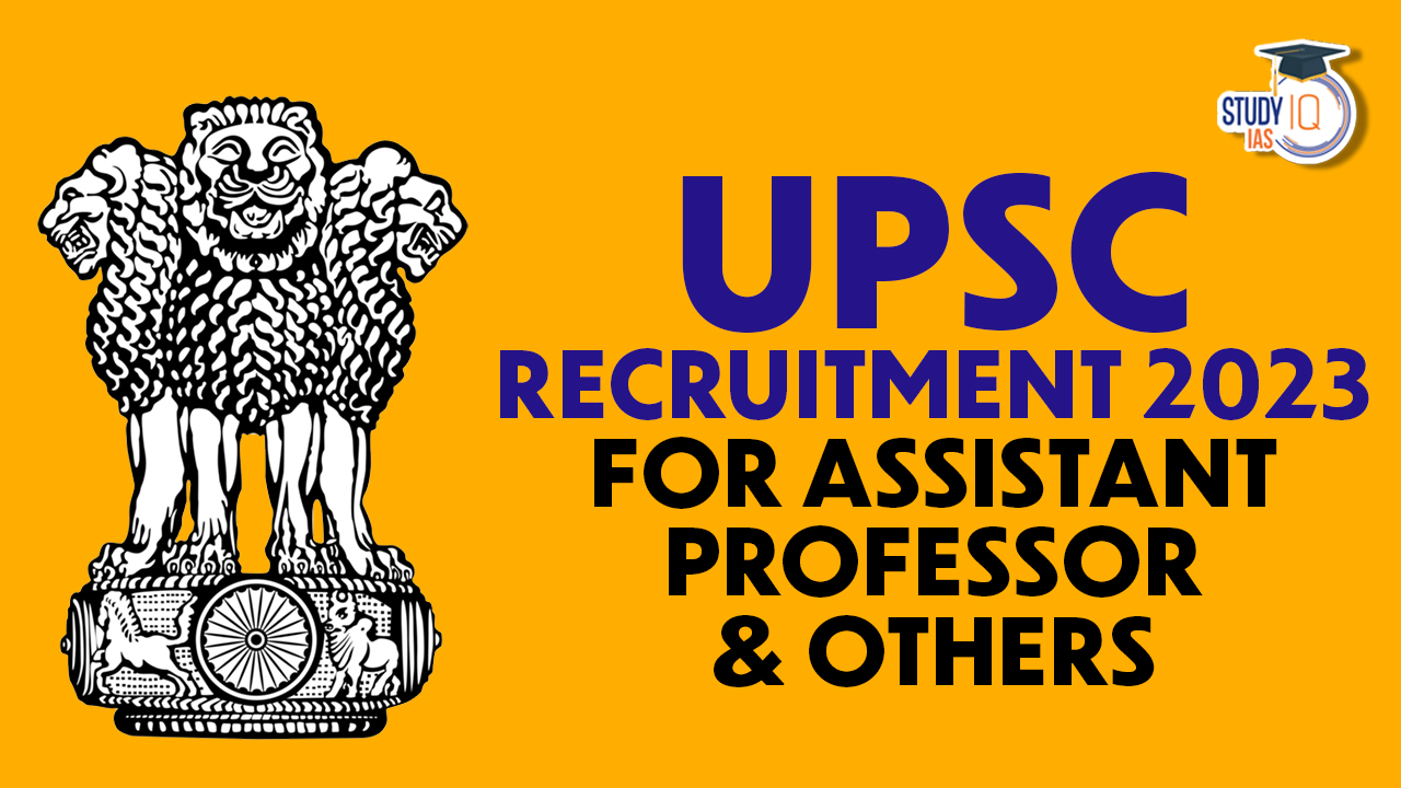 Upsc Recruitment 2023 For Assistant Professor And Others