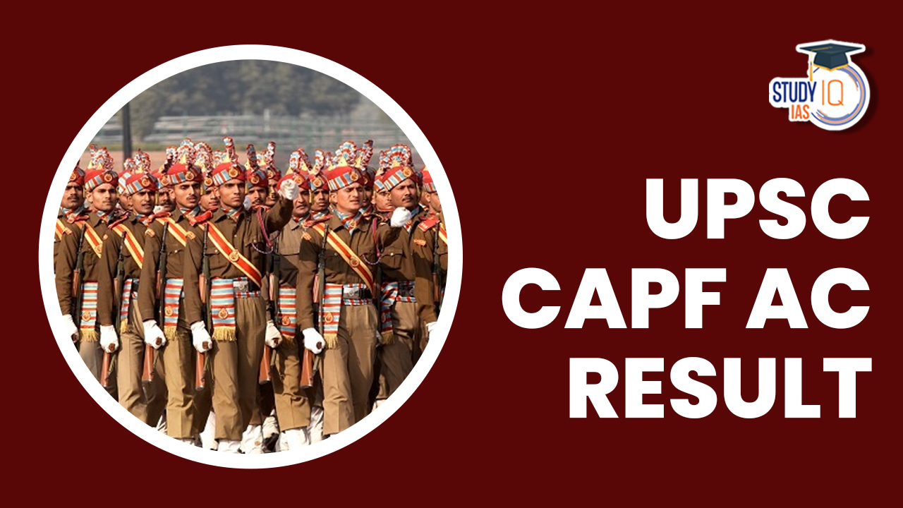 UPSC CAPF AC Result 2023 Out, Check PDF Download Link