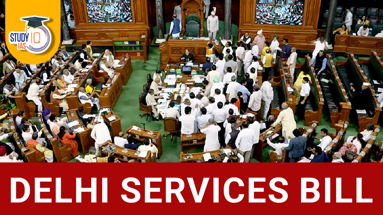 Delhi Services Bill 2023 Passed in Rajya Sabha and Lok Sabha