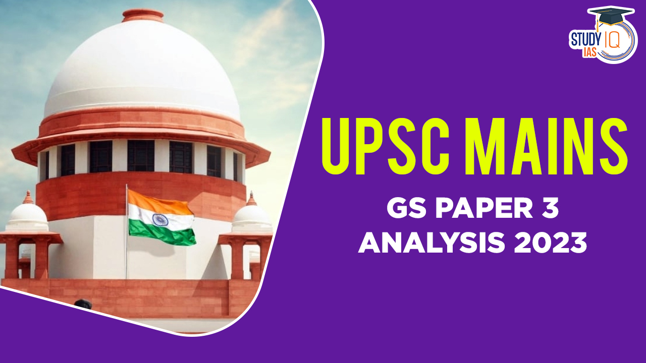 UPSC Mains GS Paper 3 Analysis 2023 Question-wise, Trend-wise