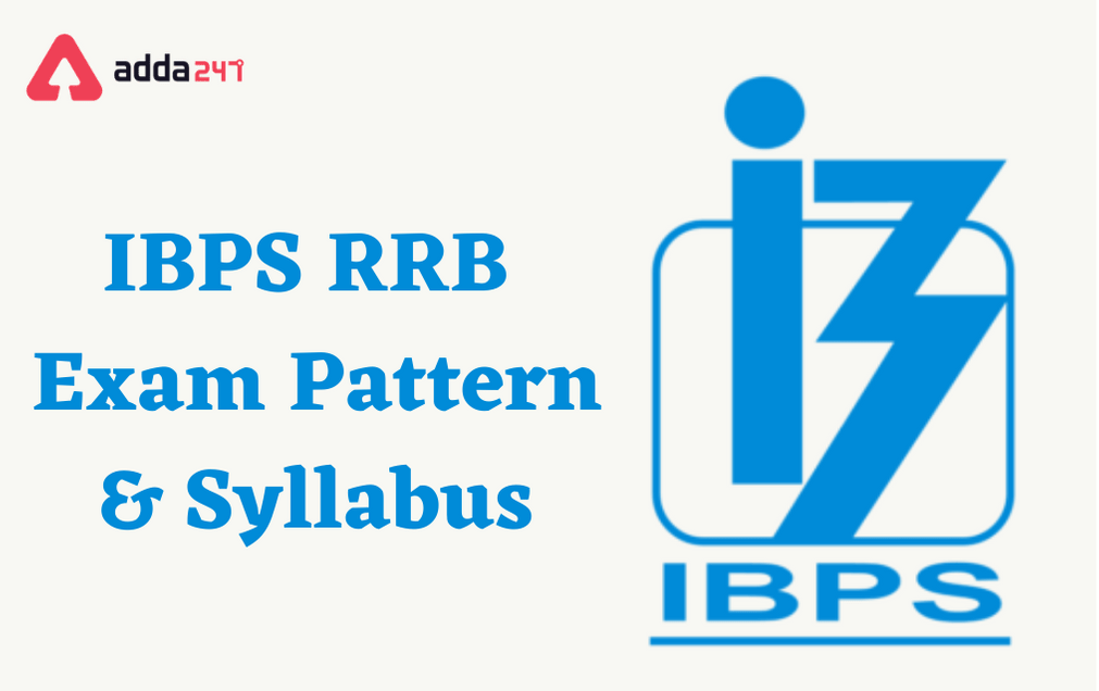 IBPS RRB Syllabus 2022 PO, Clerk & Officer Scale II, III