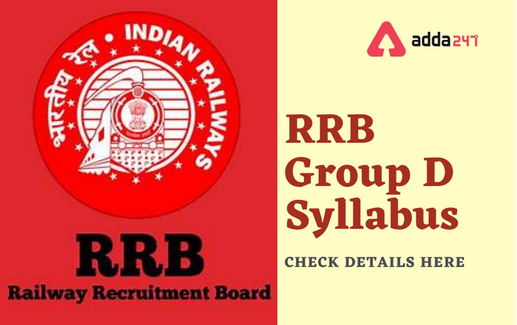 RRB Group D Syllabus 2022 for CBT 1 Exam,Topics & Syllabus PDF