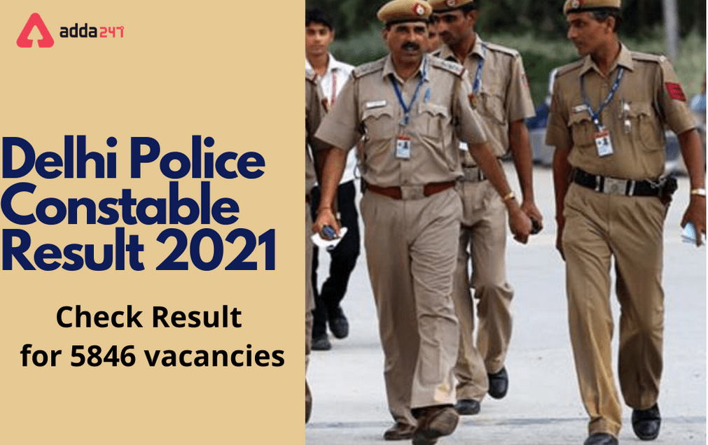 Delhi Police Constable Result 2021 Out, Final Result & Merit List