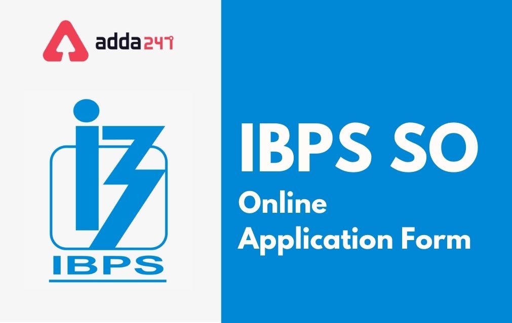 IBPS SO Apply Online 2021, Online Application Form Out For 1828 SO Posts