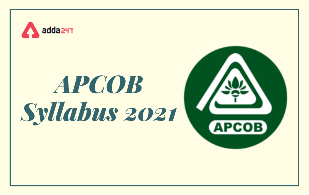 APCOB Syllabus & Exam Pattern 2022 for Staff Assistant & Manager