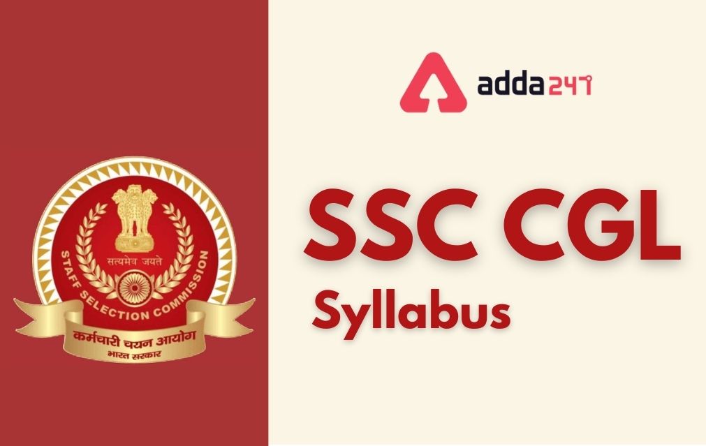 SSC CGL Syllabus 2023 for Tier 1 and Tier 2