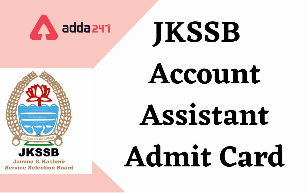 JKSSB Accounts Assistant Admit Card 2022 Out, Direct Link To Download