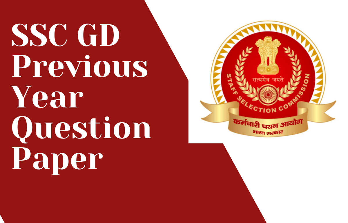 SSC GD Previous Year Question Papers PDF Download