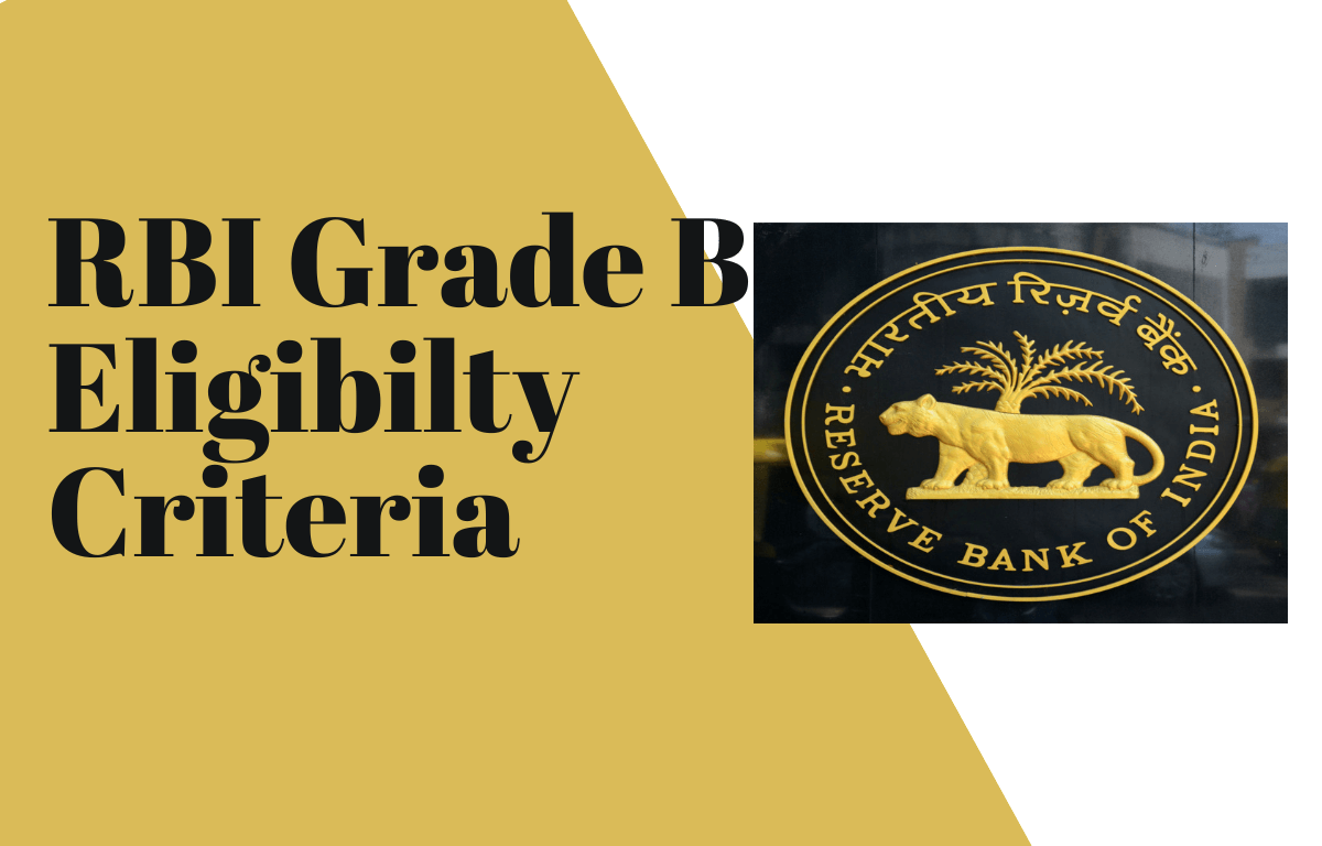 RBI Grade B Eligibility Criteria Sarkari Job Finders rbi-grade-b-eligibility-criteria-sarkari-job-finders