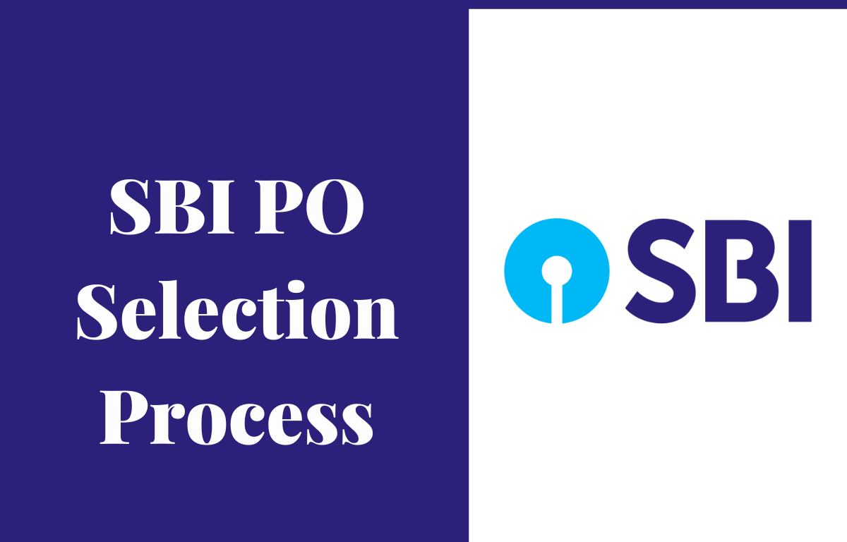 SBI PO Selection Process 2023, Check Complete Process