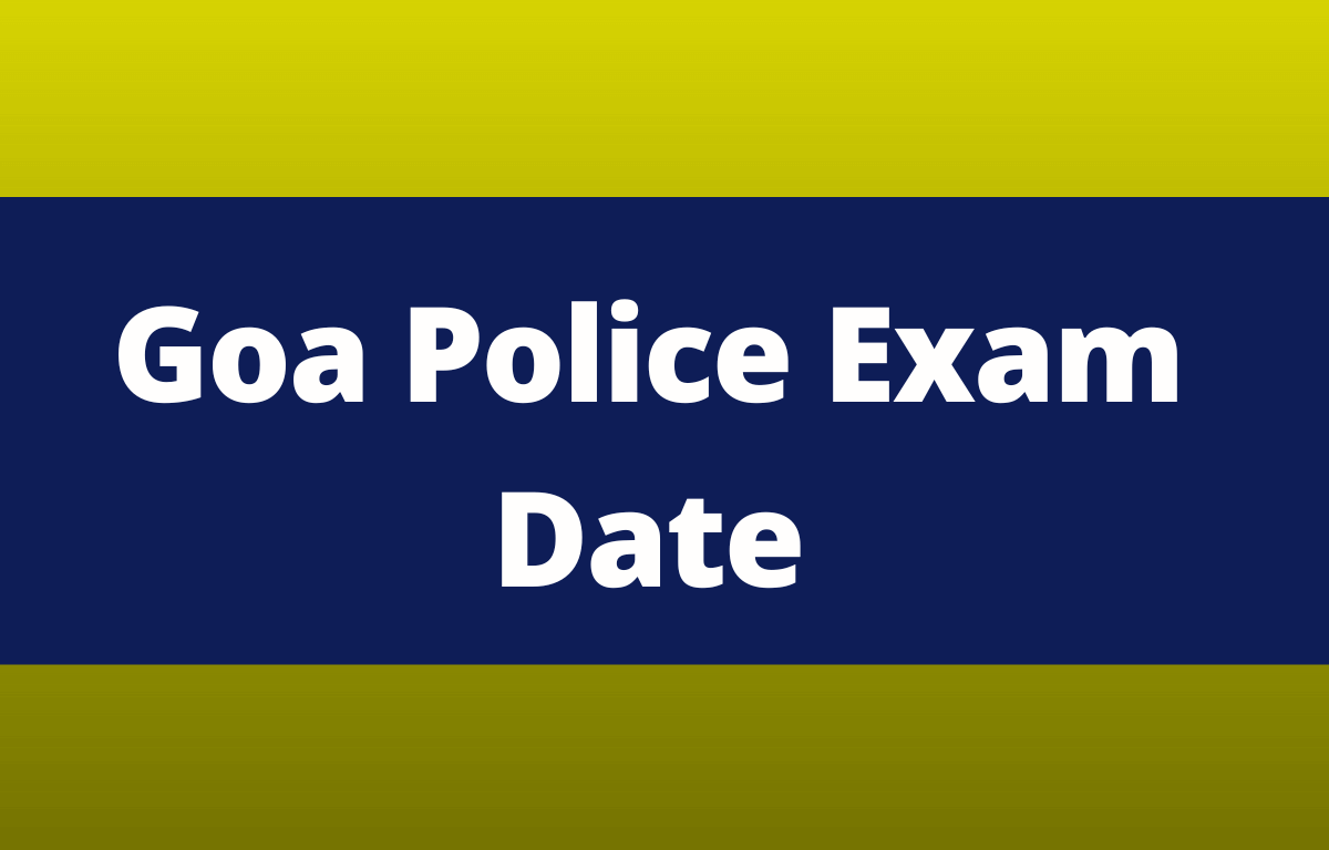 Goa Police Exam Date 2023 Released for LDC