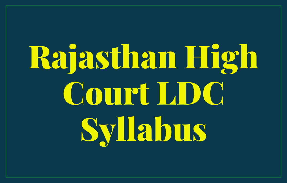 Rajasthan High Court LDC Syllabus & Exam Pattern 2023