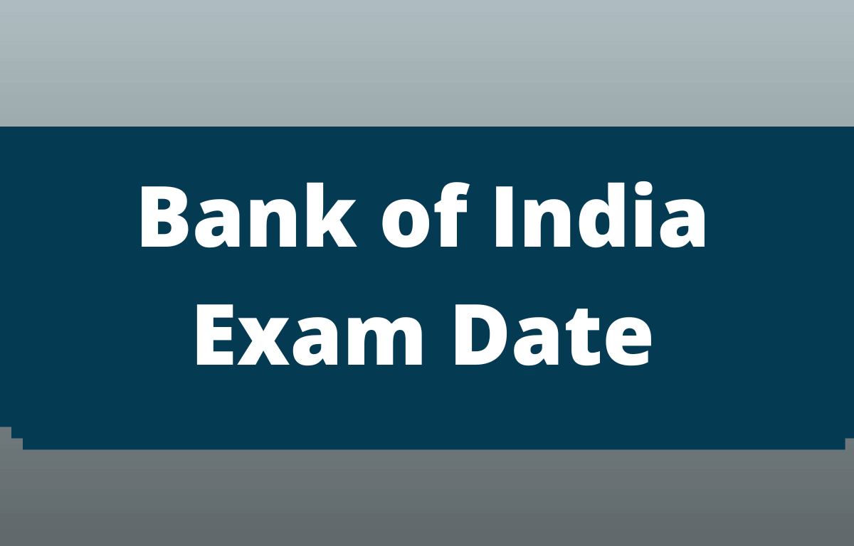 Bank of India Exam Date 2023, Complete Exam Schedule