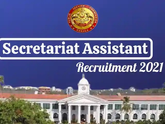 Kerala PSC Secretariat Assistant Notification 2021 | കേരള പി.എസ്.സി ...