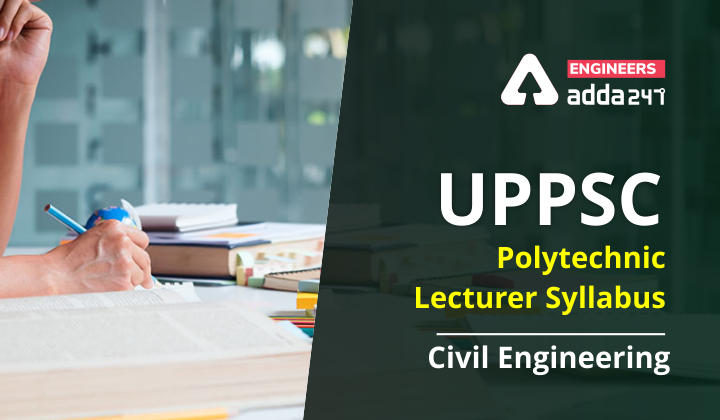 UPPSC Technical Lecturer Syllabus Civil Engineering 2021, Check ...