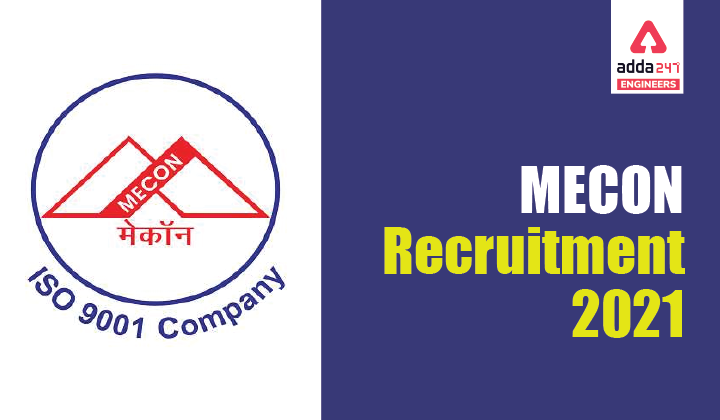 MECON Recruitment 2021, Apply Online for 78 Engineering Vacancies