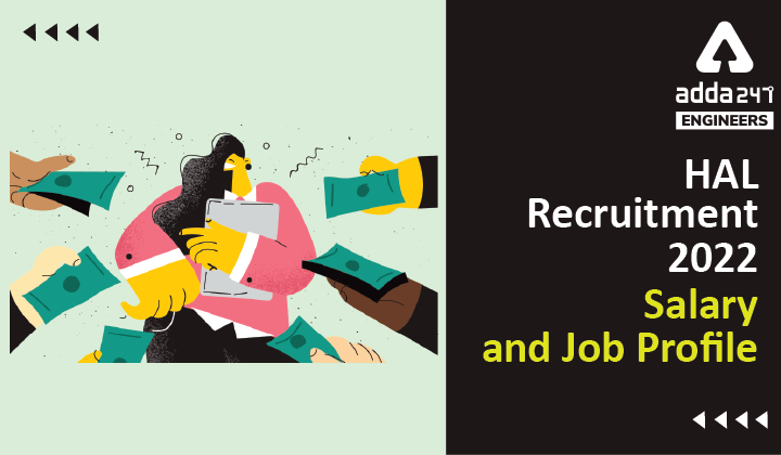 HAL Salary Structure 2022, Check Job Profile For HAL Recruitment