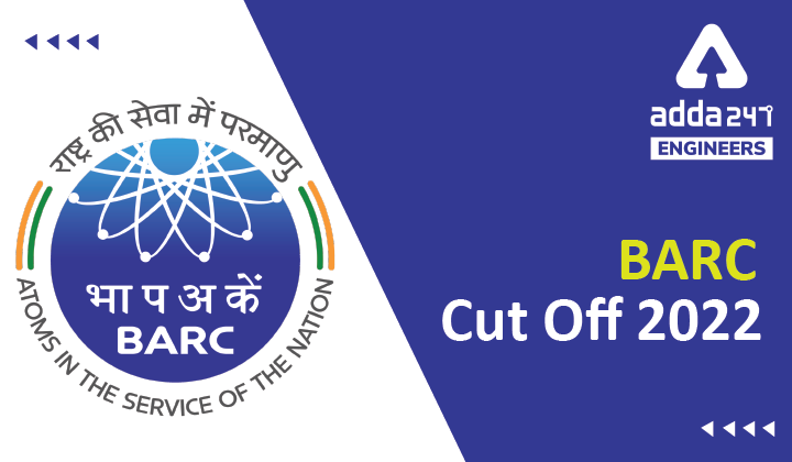 BARC Cut Off Marks 2022, Check BARC OCES Cut Off Here
