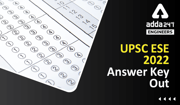 UPSC ESE Answer Key 2022, Download UPSC ESE Answer Key PDFs Here