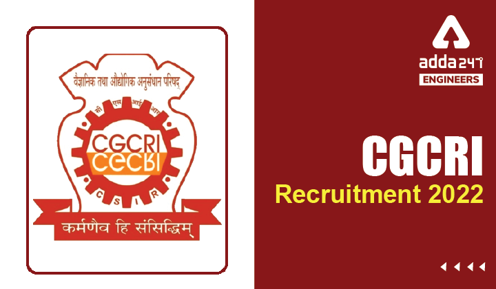 CGCRI Recruitment 2022 Apply Online for 70 CGCRI Vacancies
