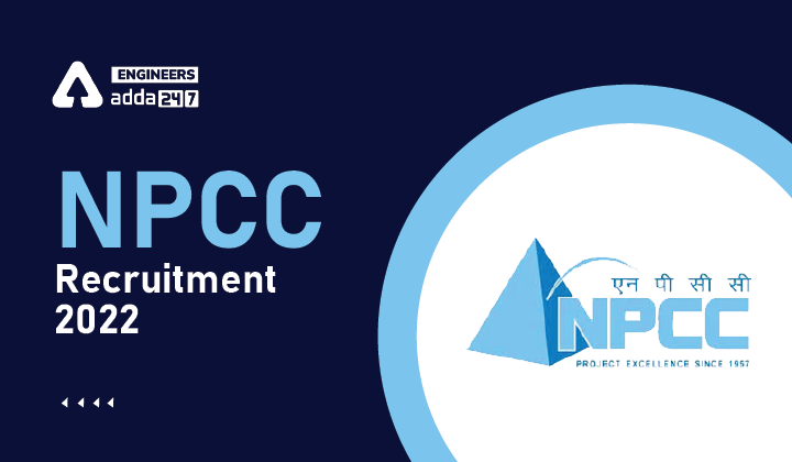 NPCC Recruitment 2022, Interview is Scheduled on 05th August 2022