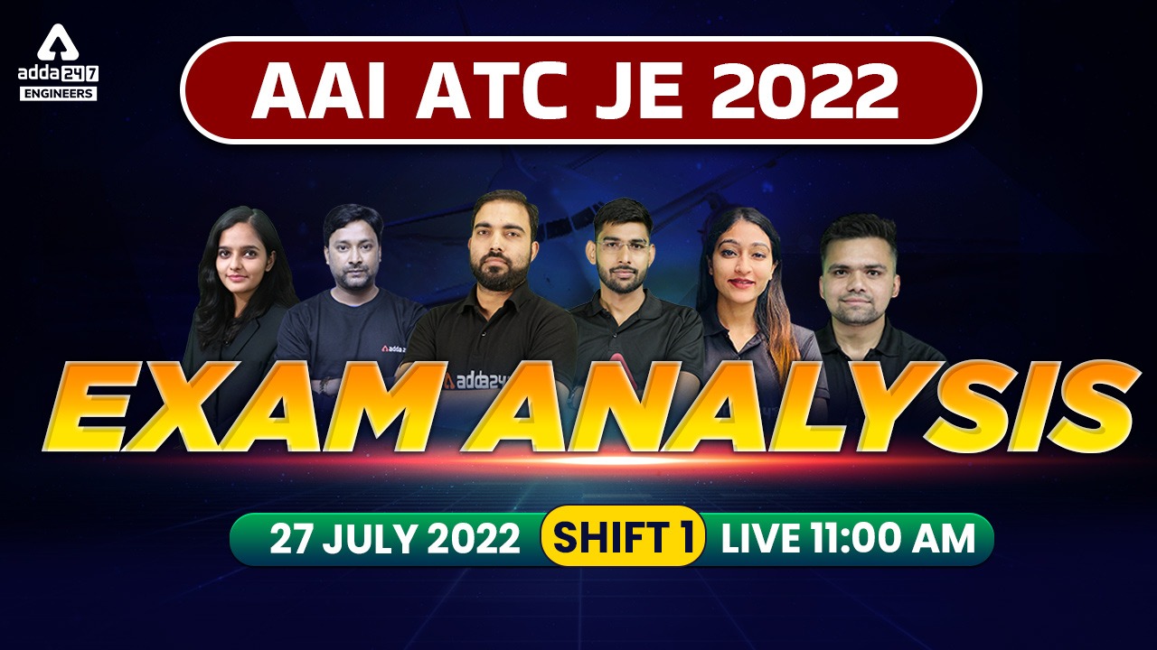 AAI JE ATC Exam Analysis 2022, 27th July All Shift Questions, Good Attempts