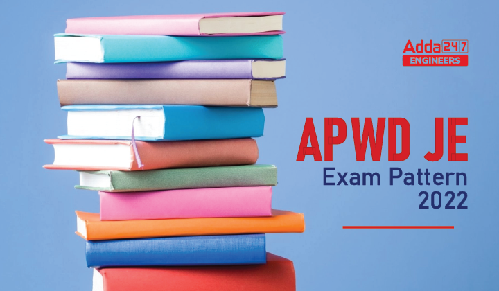 APWD JE Exam Pattern 2022, Check Here For APWD Exam Pattern