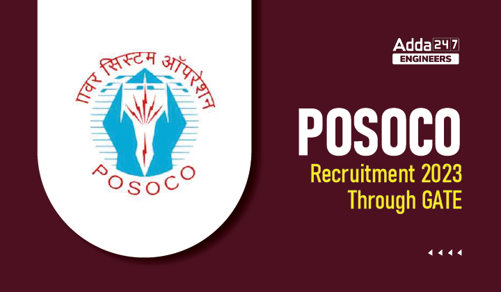POSOCO Recruitment Through GATE 2023, Check here the details