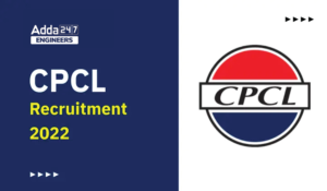 CPCL Recruitment 2022 Through GATE Notification To Be Released Soon
