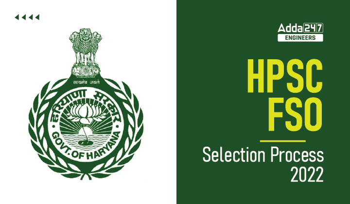 HPSC FSO Selection Process 2022, Check Food Safety Officer Whole ...