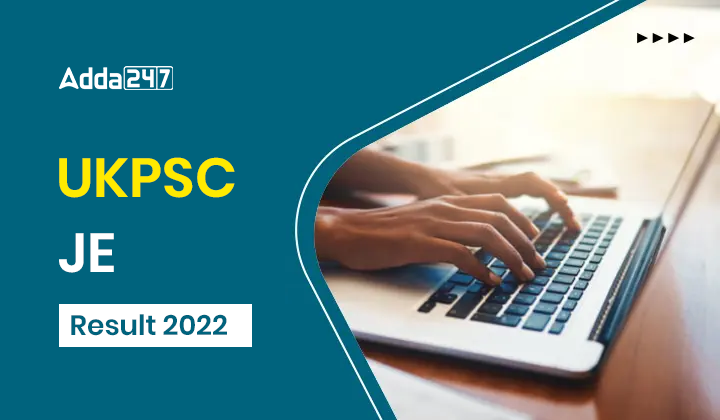 UKPSC JE Result 2023 Out, Download UKPSC JE Interview Schedule 2023 Now