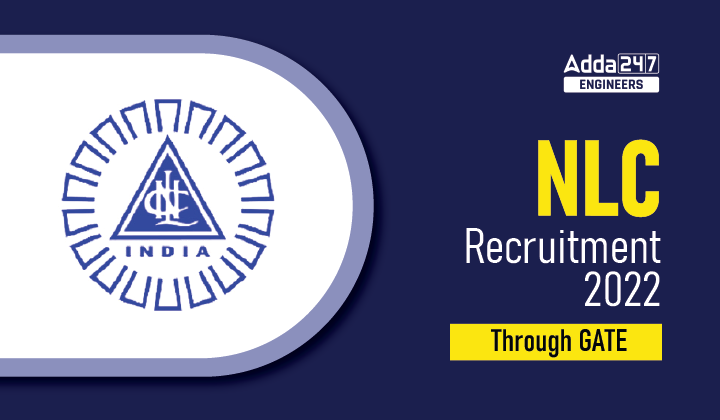NLC Recruitment Through GATE 2023