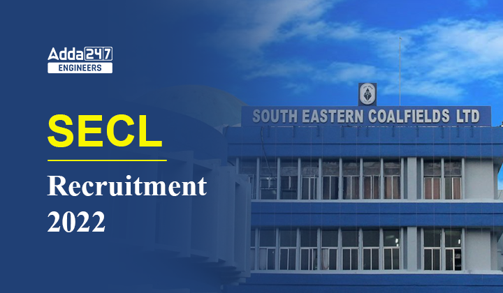 SECL Recruitment 2022, Notification Out For 34 SECL Vacancies