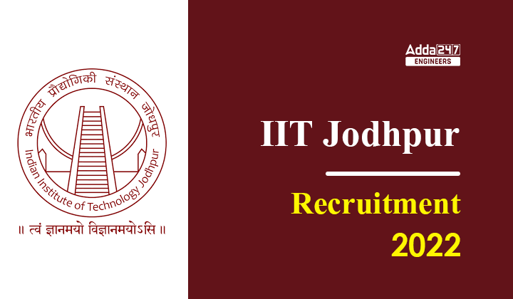 IIT Jodhpur Recruitment 2022