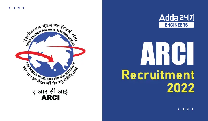 ARCI Recruitment 2022 Out, Apply for Various Engineering Vacancies