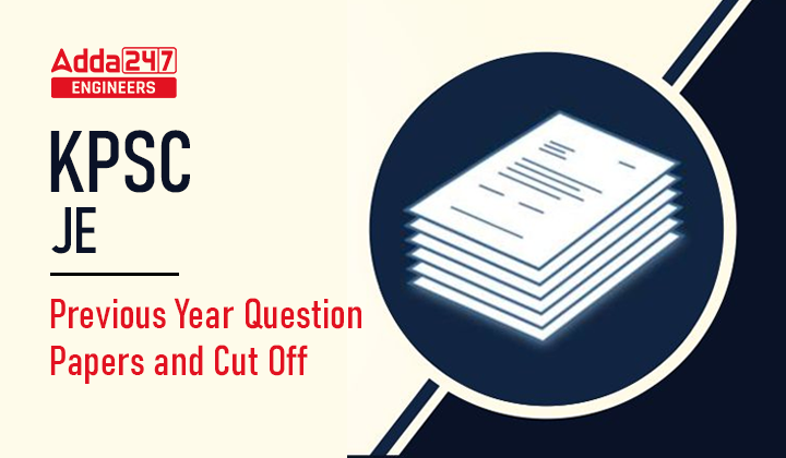 KPSC JE Previous Year Papers and Cut off, Download PDF Here