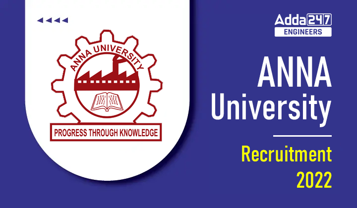 ANNA University Recruitment 2022 Out for 17 Posts, Check Details Here
