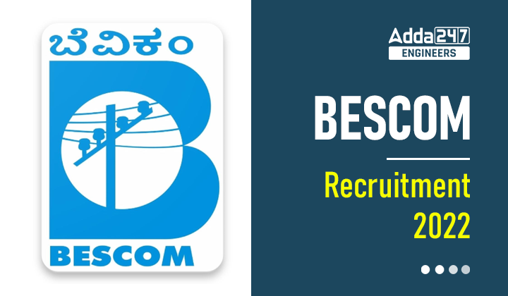 BESCOM Recruitment 2022 Out for 400 Posts, Check Details Here