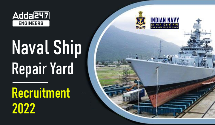 Naval Ship Repair Yard Recruitment 2022 Notification PDF Out For 150 ...
