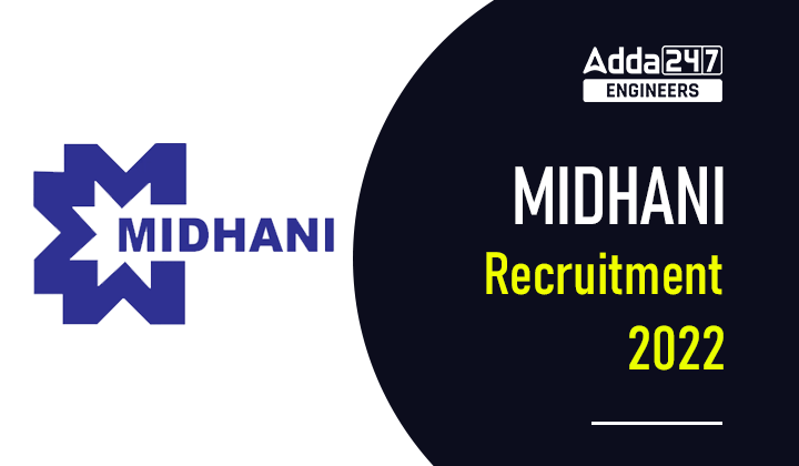 MIDHANI Recruitment 2022
