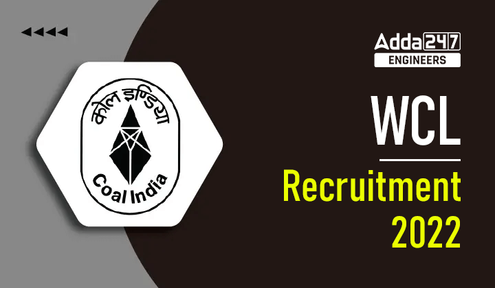 WCL Recruitment 2022 Notification PDF Out For 900 Vacancies, Check Details Here