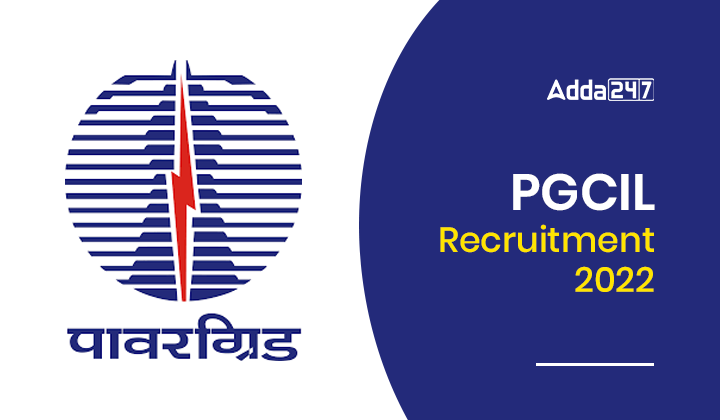 PGCIL Recruitment 2022, Apply Online for 800 PGCIL Vacancies