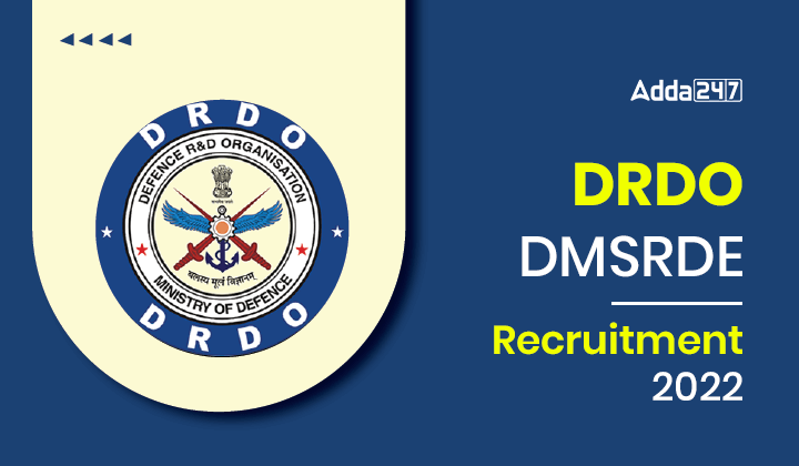 DMSRDE DRDO Recruitment 2022 ,Notification for JRF and Research ...
