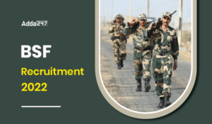 BSF Recruitment 2022, Apply Online for 90 Engineering Vacancies Here