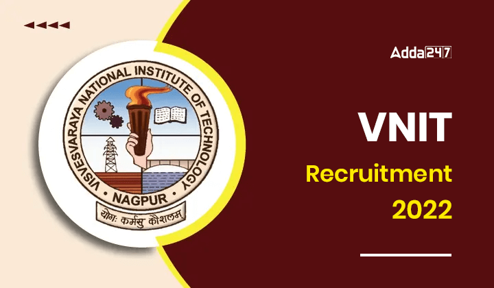 VNIT Recruitment 2022, Apply Online For 124 Non Teaching Vacancy ...