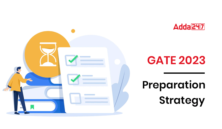 GATE 2023 Preparation Strategy Check Tips And Trick For Gate 2023 Exam ...