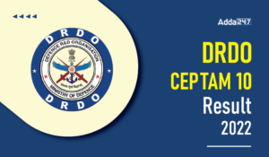 DRDO CEPTAM 10 Admit Card 2022 Out Now, Download Link here