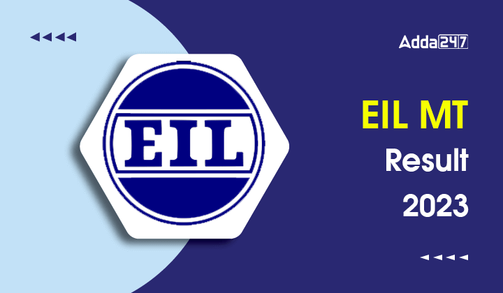 EIL MT Result 2023 Out, Direct Link to Download Merit List PDF
