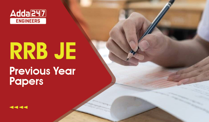 RRB JE Previous Year Question Papers, Download Paper PDF Now