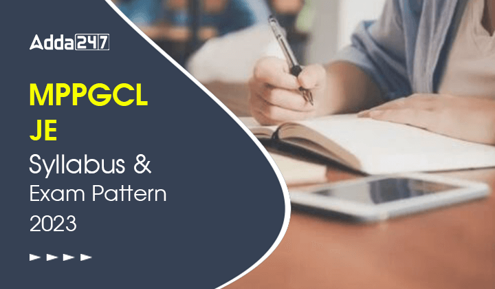 MPPGCL JE Syllabus and Exam Pattern 2023, Check Here